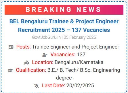 BEL Bengaluru Trainee & Project Engineer Recruitment 2025 - 137 Vacancies