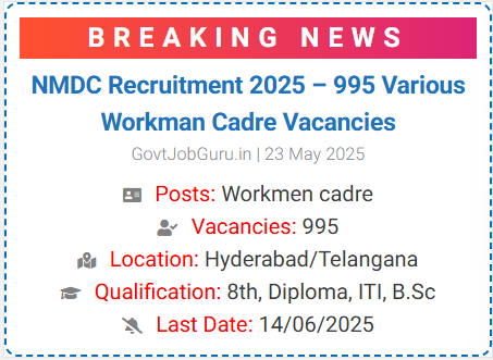 NMDC Recruitment 2025 - 995 Various Workman Cadre Vacancies